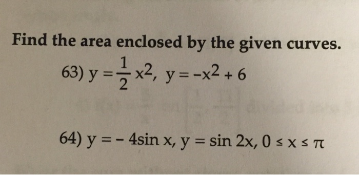 Solved Find the area enclosed by the given curves. y =1/2 | Chegg.com