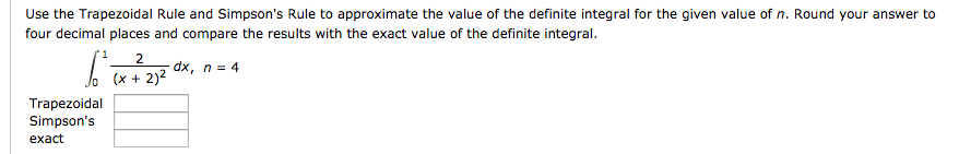 Solved Use the Trapezoidal Rule and Simpsons Rule to | Chegg.com