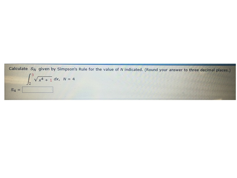Solved Calculate SN given by Simplson's Rule for the value | Chegg.com