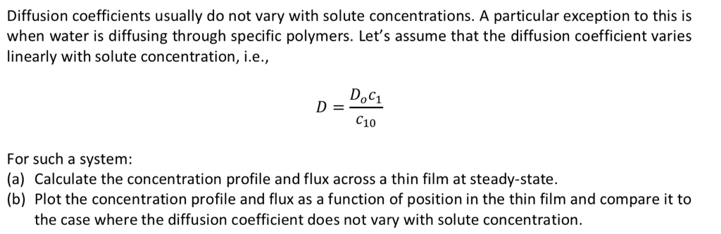 Solved Diffusion coefficients usually do not vary with | Chegg.com