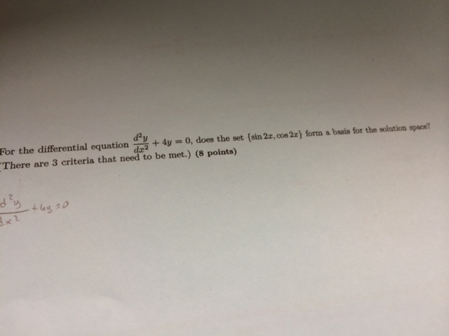 Solved For the differential equation d2y / dx2 + 4y = 0, | Chegg.com