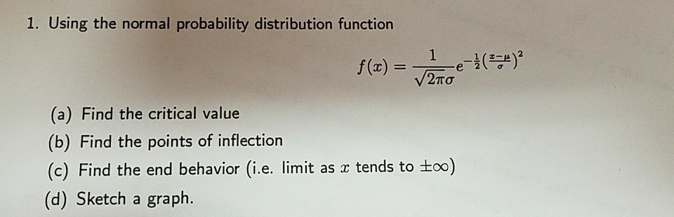Solved 1. Using the normal probability distribution function | Chegg.com