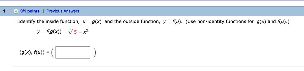 Solved Identify the inside function, u = g(x) and the | Chegg.com