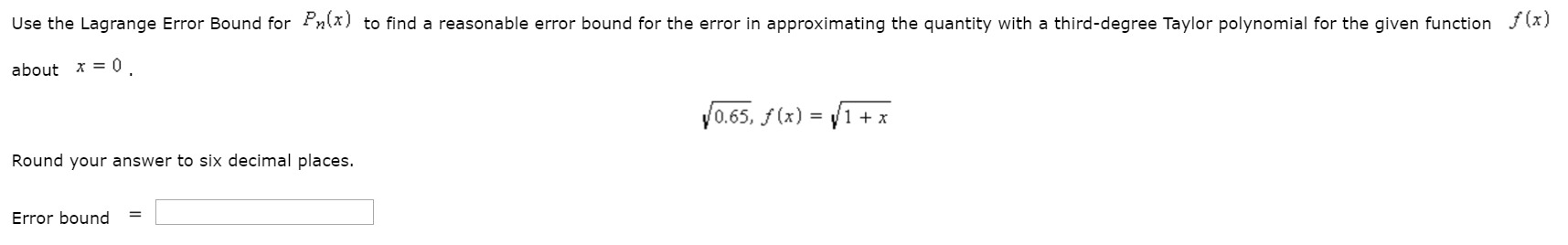 Solved Use the Lagrange Error Bound for P_n (x) to find a | Chegg.com