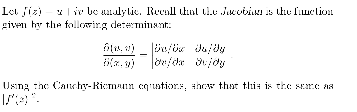 Solved Let f(z) = u + iv be analytic. Recall that the | Chegg.com