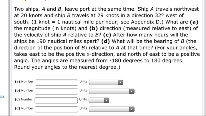 Solved Two ships, A and B, leave port at the same time. Ship | Chegg.com
