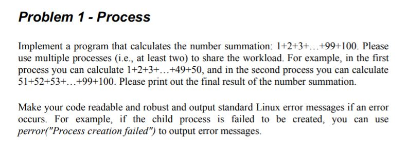 Solved Problem 1 - Process Implement a program that | Chegg.com