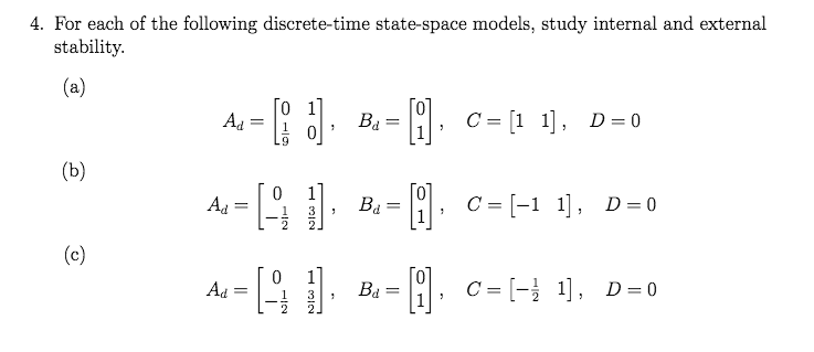 Solved For Each Of The Following Discrete Time State Space