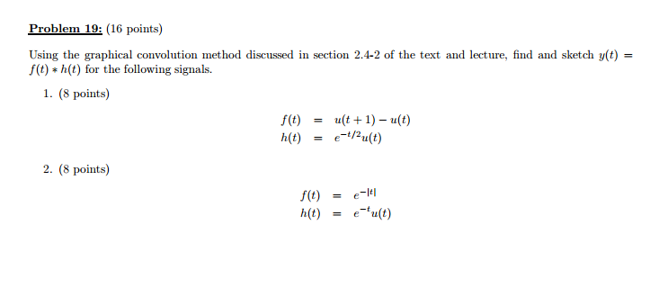 Solved Using the graphical convolution method discussed in | Chegg.com
