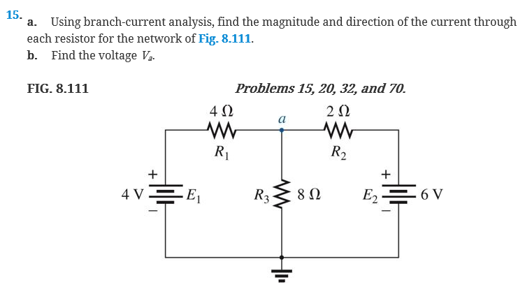 Solved 15 a. Using branch-current analysis, find the | Chegg.com