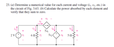 Solved Determine a numerical value for each current and | Chegg.com