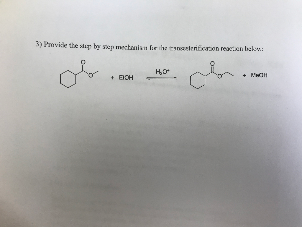 Solved 3) Provide the step by step mechanism for the | Chegg.com
