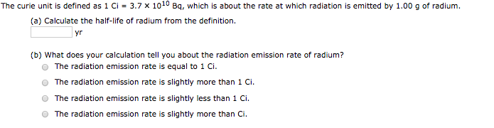 Solved The curie unit is defined as 1 Ci-3.7 x 1010 Bq, | Chegg.com