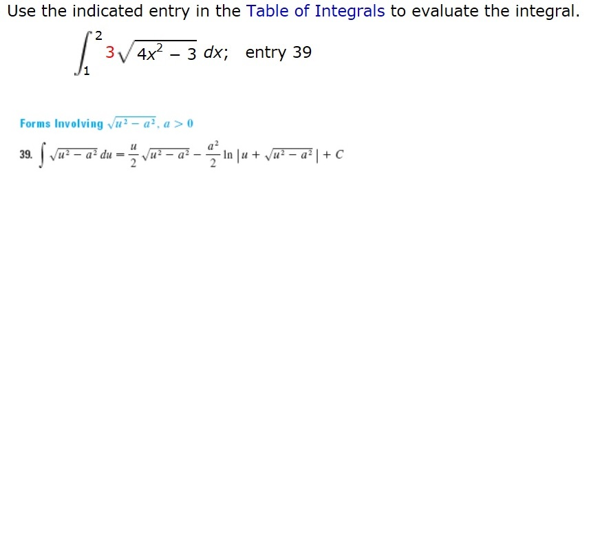 Solved Use the indicated entry in the Table of Integrals to | Chegg.com