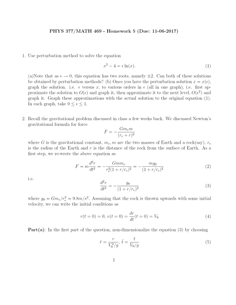 Solved PHYS 377/MATH 469 Homework 5 (Due: 11-06-2017) 1. Use | Chegg.com