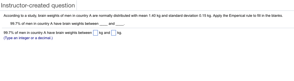 Solved Instructor-created question According to a study, | Chegg.com