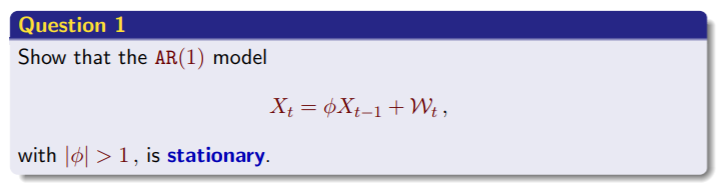 Solved Question1 Show that the AR(1) model with 1, is | Chegg.com