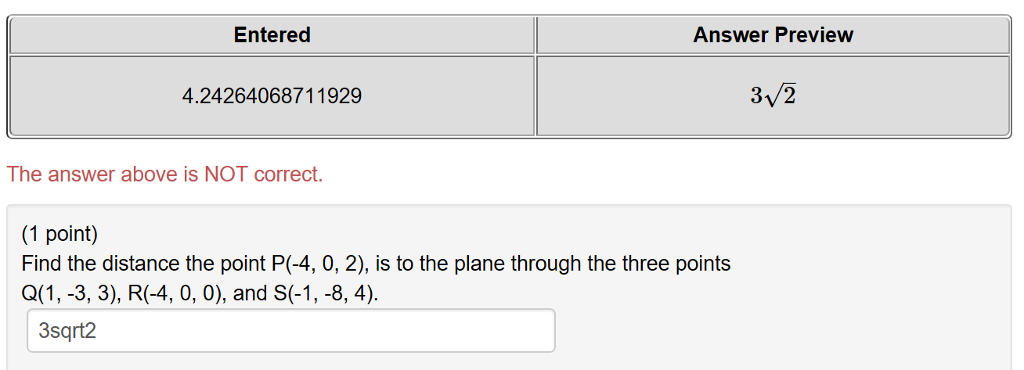 Solved Entered Answer Preview 4.24264068711929 The answer | Chegg.com