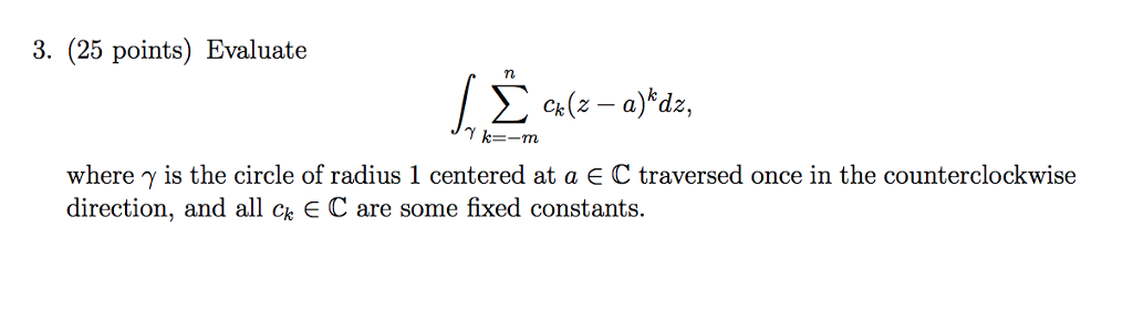 Solved 3. (25 points) Evaluate where γ is the circle of | Chegg.com
