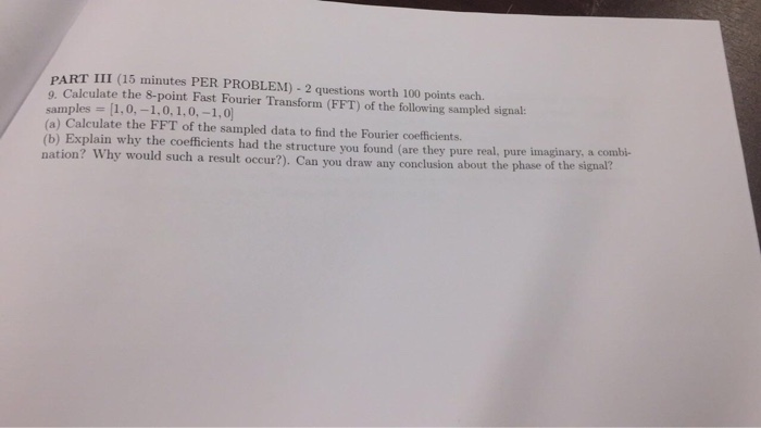 Solved PART III (15 minutes PER PROBLEM) - 2 questions worth | Chegg.com