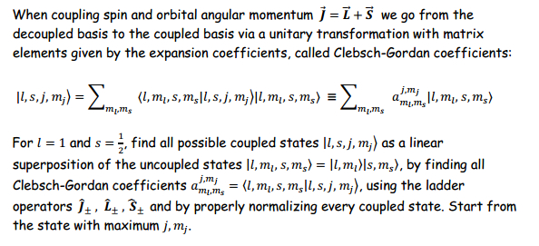 When coupling spin and orbital angular momentum J = L | Chegg.com
