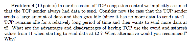 Solved Problem 4 (10 points) In our discussion of TCP | Chegg.com