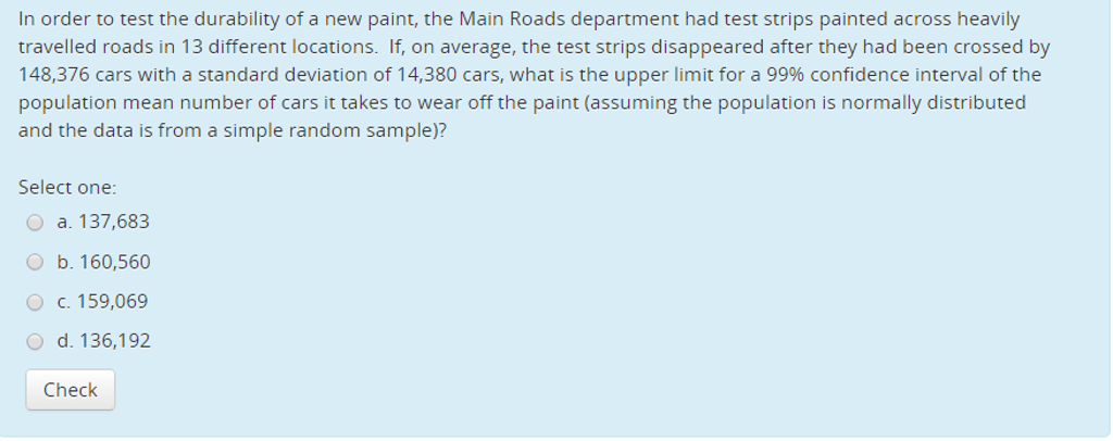 Solved In order to test the durability of a new paint, the | Chegg.com