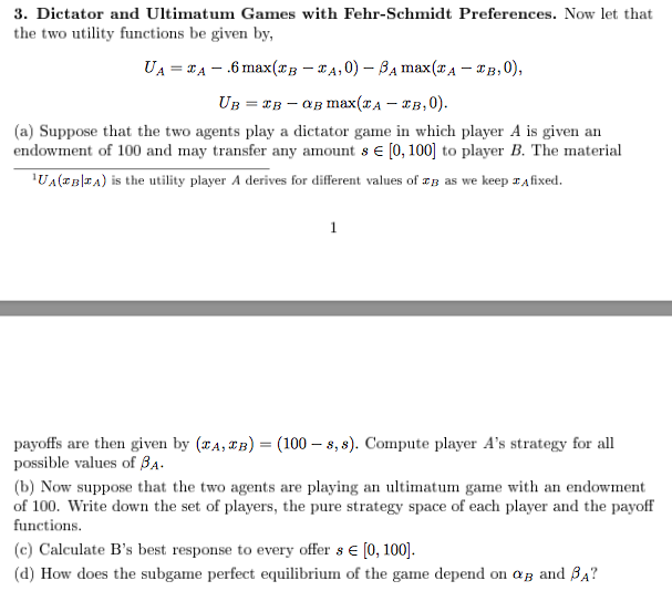 Solved 3. Dictator and Ultimatum Games with Fehr-Schmidt | Chegg.com