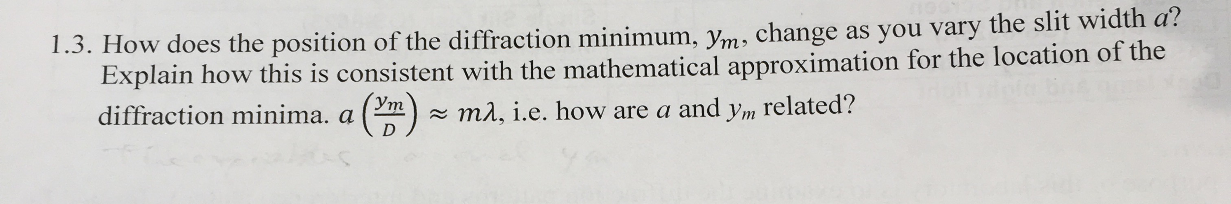 Solved How does the position of the diffraction minimum, | Chegg.com