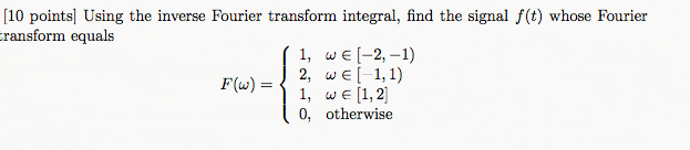 Solved Using the inverse Fourier transform integral, find | Chegg.com