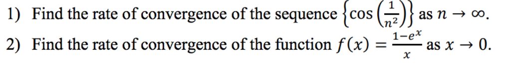 Solved 1) Find the rate of convergence of the sequence cos | Chegg.com