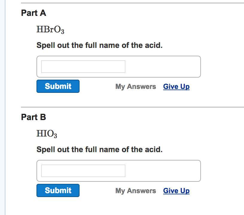 Solved HBrO_3 Spell out the full name of the acid. HIO_3 | Chegg.com