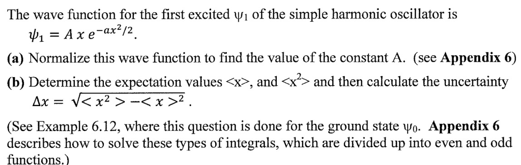 Solved The Wave Function For The First Excited ψ1 Of The