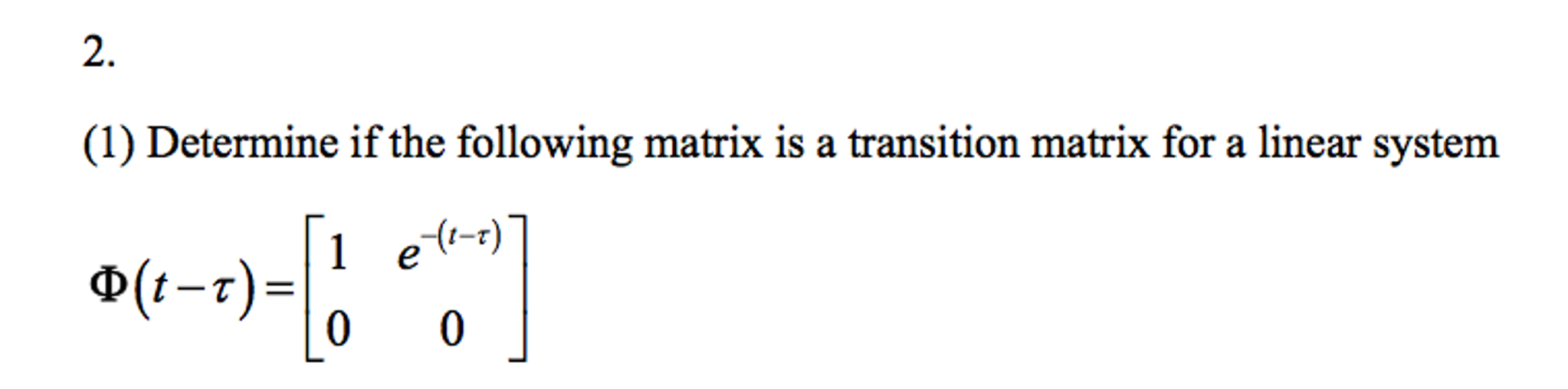 Solved Determine if the following matrix is a transition | Chegg.com
