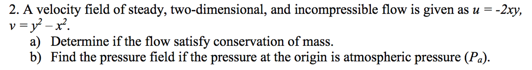 Solved A velocity field of steady, two-dimensional, and | Chegg.com