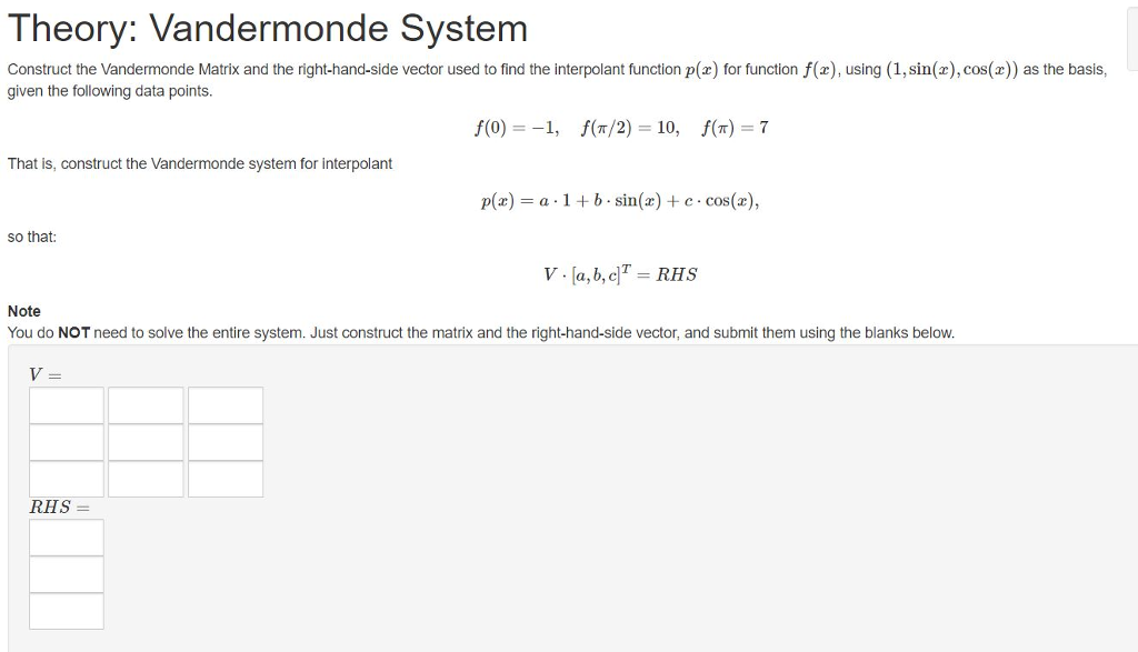 Solved Theory: Vandermonde System Construct the Vandermonde | Chegg.com