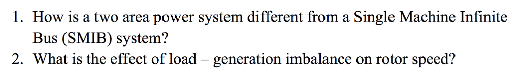 Solved 1. How is a two area power system different from a | Chegg.com