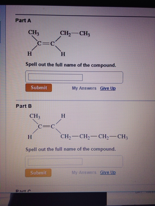 Solved Part A CHH3/ CH2 CH3 C-C Spell out the full name of | Chegg.com