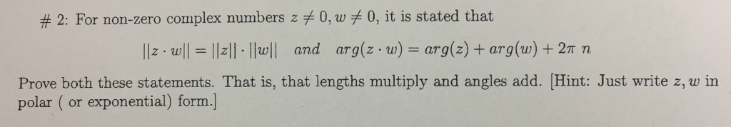 Solved 2 For Non zero Complex Numbers Z 0 W 0 It Is Chegg