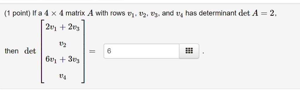 Solved (1 point) If a 4 × 4 matrix A with rows v1, v2, v3, | Chegg.com