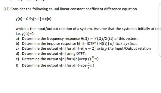 Solved Q2) Consider the following causal linear constant | Chegg.com Solved Q2) Consider the following causal linear constant | Chegg.com
