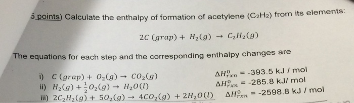 Solved Calculate the enthalpy of formation of acetylene | Chegg.com