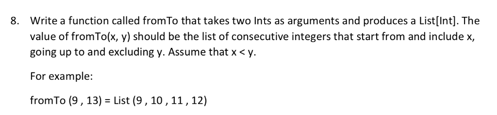 Solved Write a function called fromTo that takes two Ints as | Chegg.com