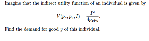 Solved Imagine that te indirect utility function of an | Chegg.com