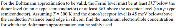 Solved For the Boltzmann approximation to be valid, the | Chegg.com