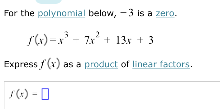 Solved For the polynomial below,-3 is a zero f(x)=x, + 7x2 + | Chegg.com