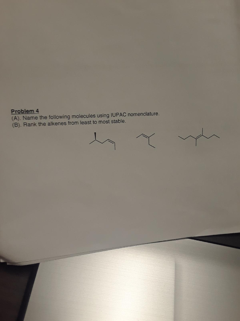 Solved Problem 4 (A). Name the following molecules using | Chegg.com