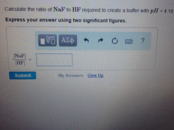 Solved Calculate the ratio of NaF to HF required to create a | Chegg.com