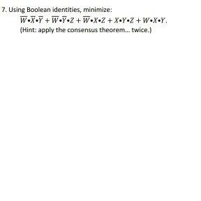 Solved Using Boolean identities, minimize: W * X * Y + W * | Chegg.com