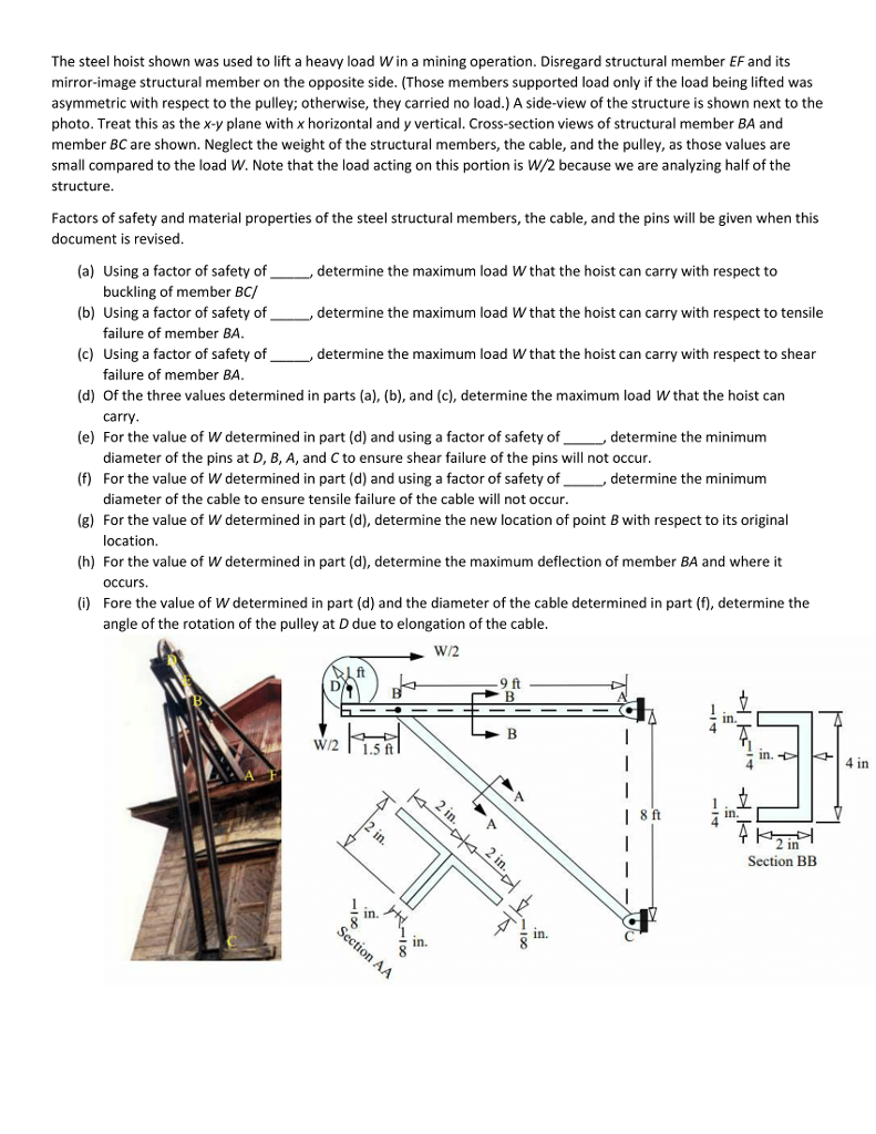The steel hoist shown was used to lift a heavy load W | Chegg.com